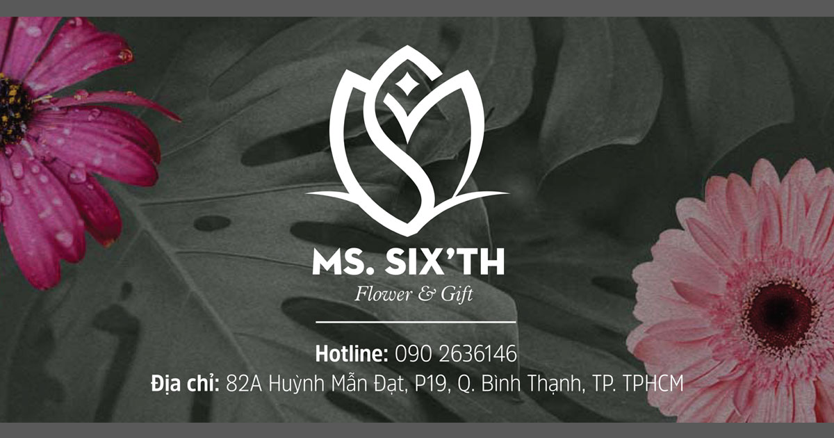 MS. SIX'TH FLOWER - GIFT
